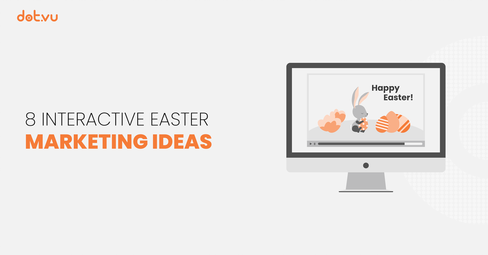 8 Interactive Easter marketing ideas - Blog - Dot.vu