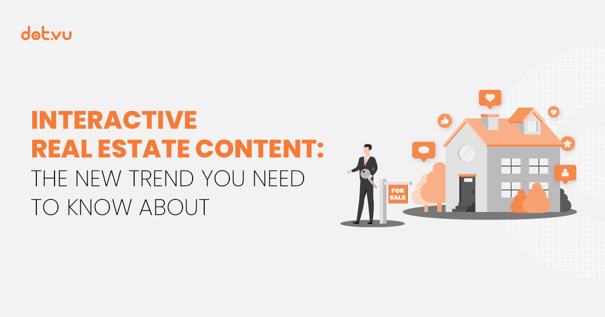 Interactive Real Estate Content: The trend you need to know