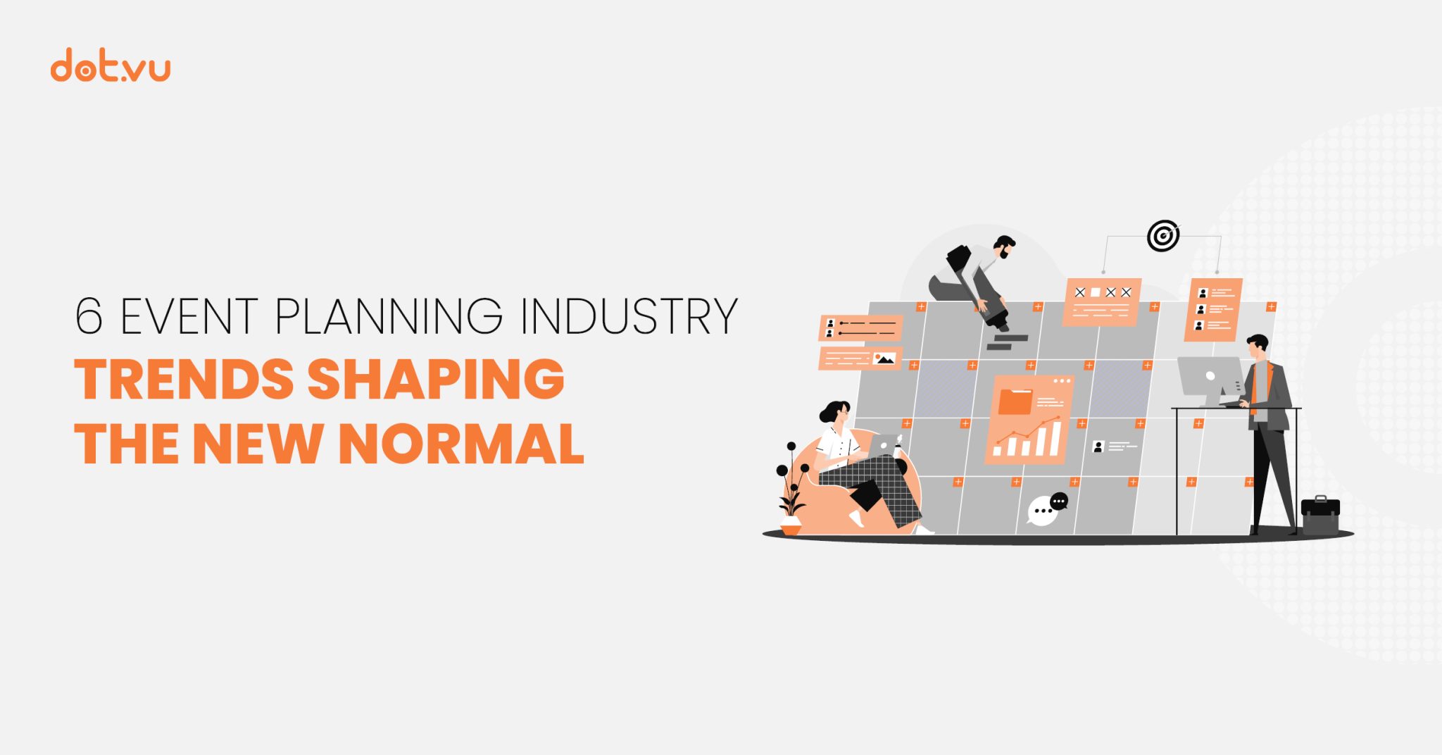 6 Event planning industry trends shaping the new normal | Dot.vu