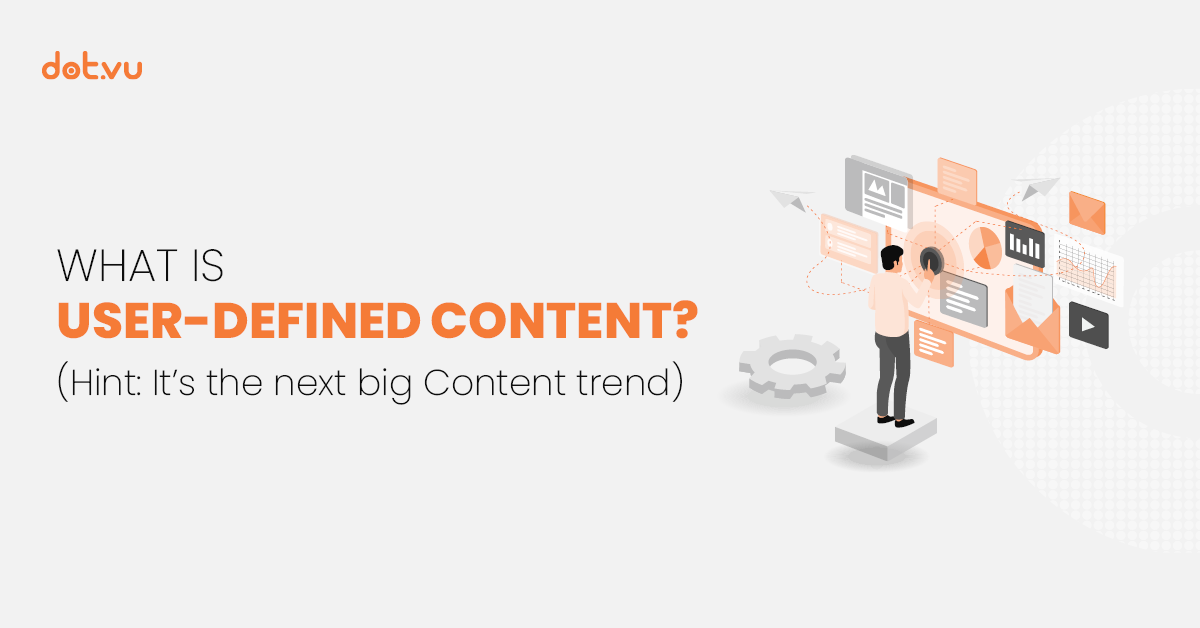 User-Defined Content: The Next Big Trend In The Content World?