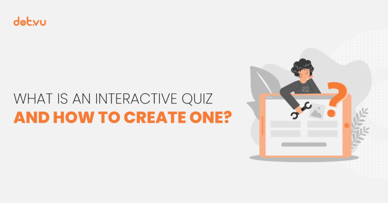 What is an Interactive Quiz and how to create one? | Dot.vu