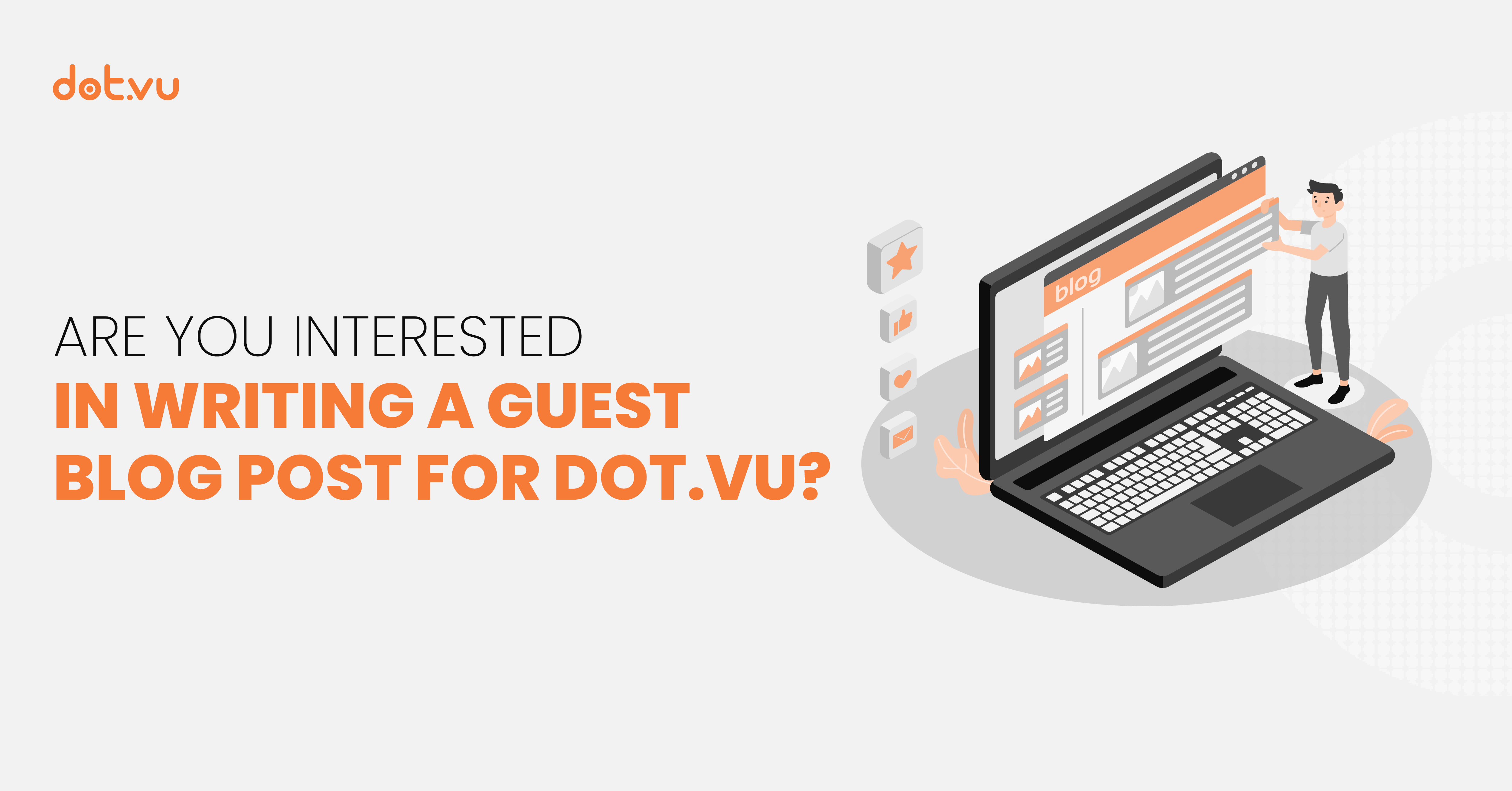 Guest Post Guidelines | Dot.vu Blog