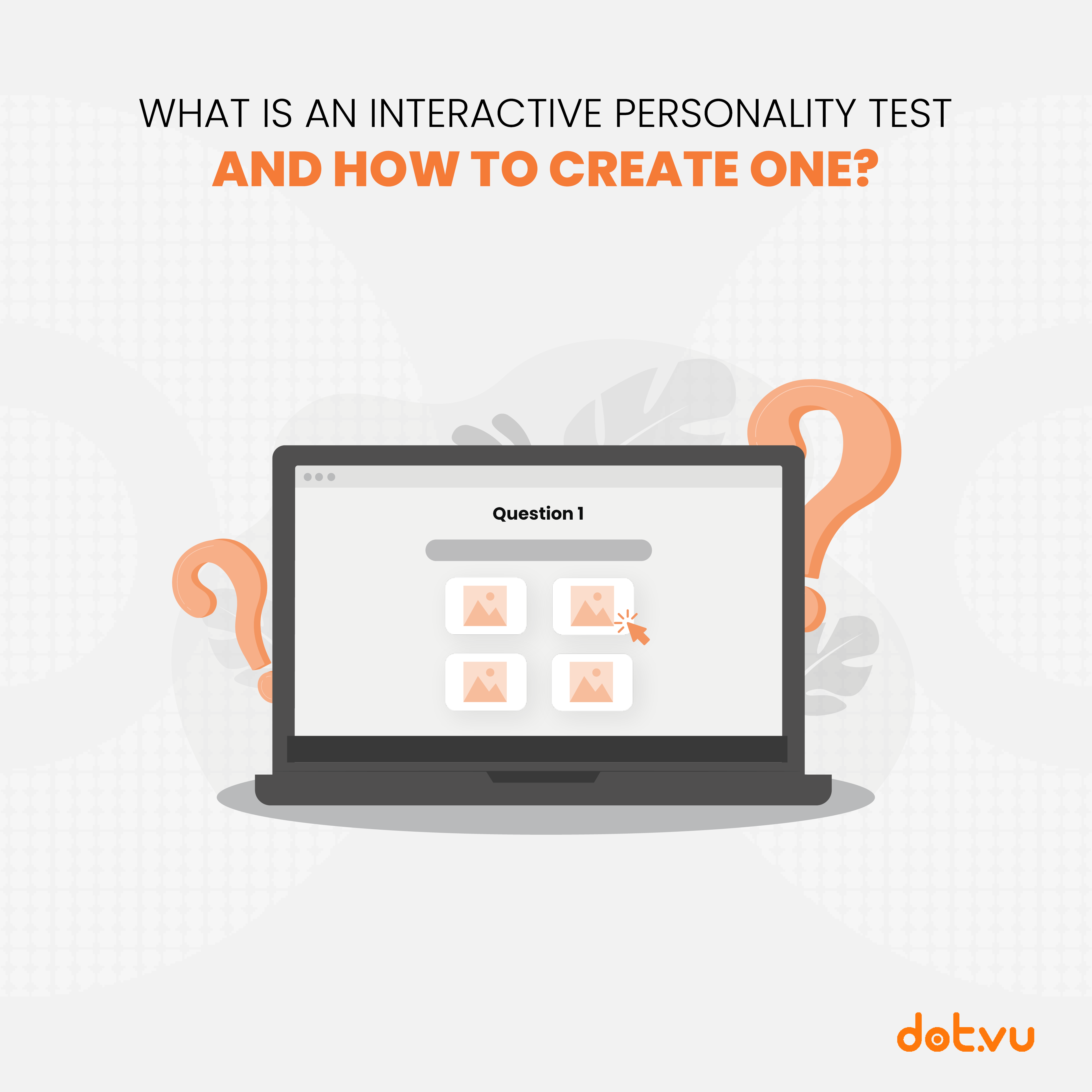 What Is An Interactive Personality Test And How To Create One Some