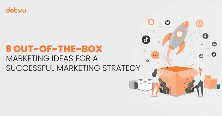 9 Out-of-the-box marketing ideas for a successful marketing strategy ...