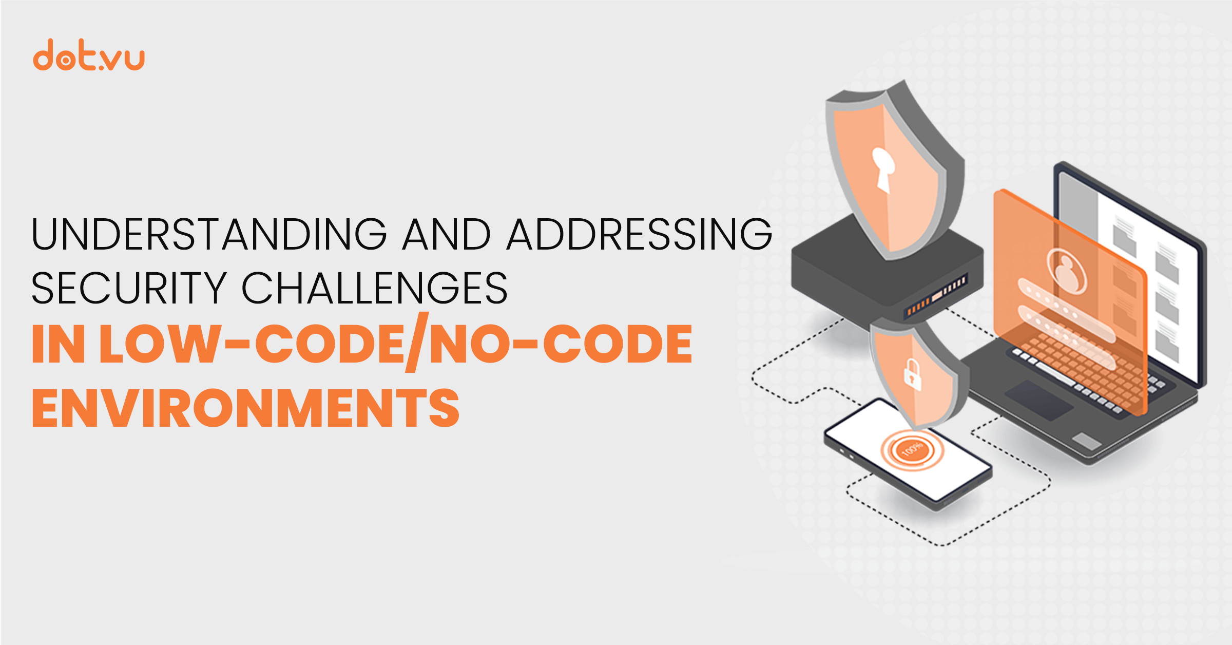 Understanding and Addressing Security Challenges in Low-Code/No-Code Environments