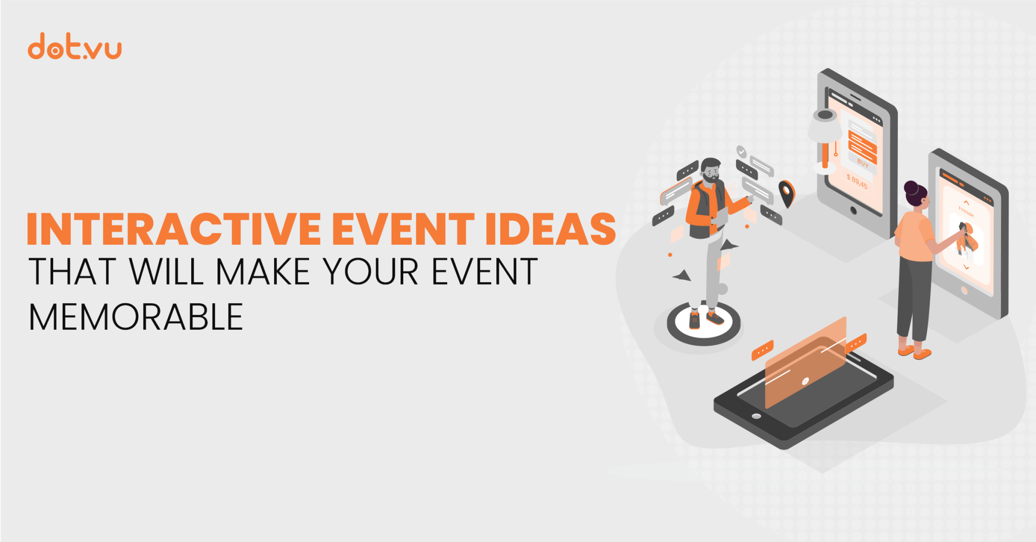 Interactive event ideas that will make your event memorable | Dot.vu