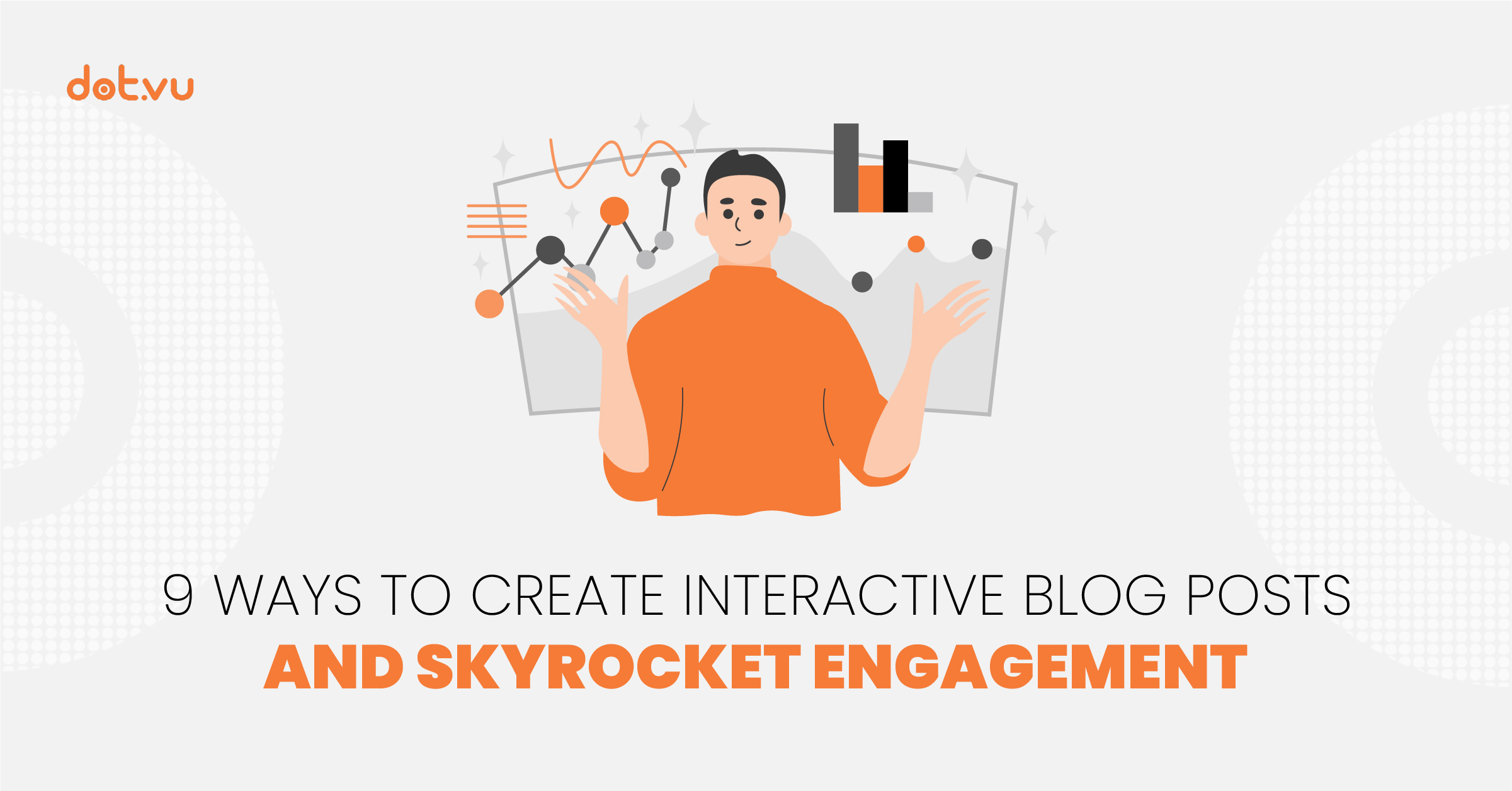 9 Ways to create interactive blog posts and skyrocket engagement