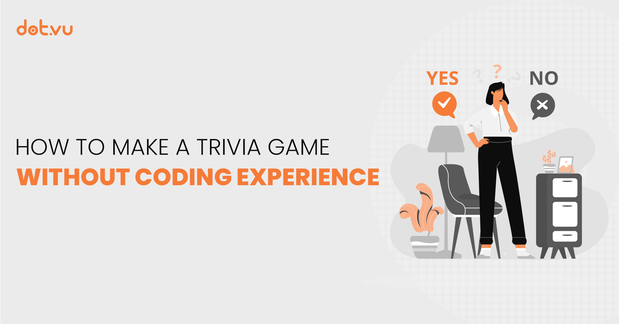How to make a trivia game without coding experience | Dot.vu