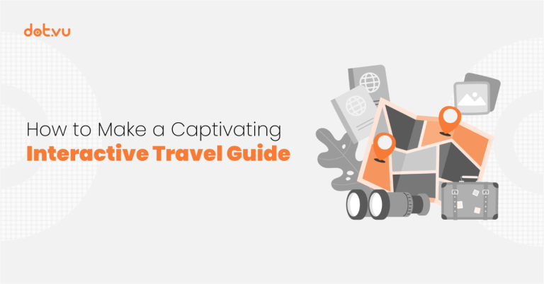 How to make a captivating Interactive Travel Guide | Dot.vu